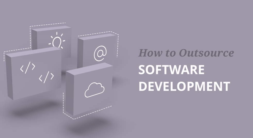 How to Outsource Software Development - Distillery