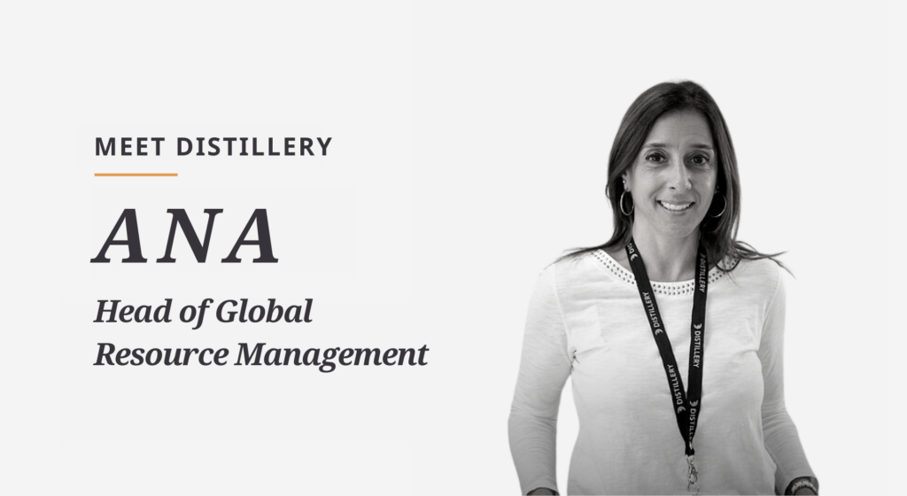 Meet Distillery: Ana Canuto, Head of Global Resource Management ...